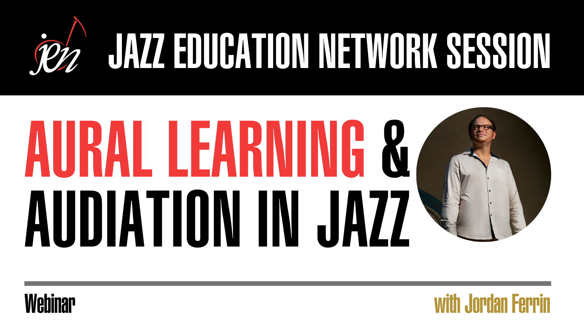 Aural Learning and Audiation in Jazz w/ Jordan Ferrin – Jazz Education ...